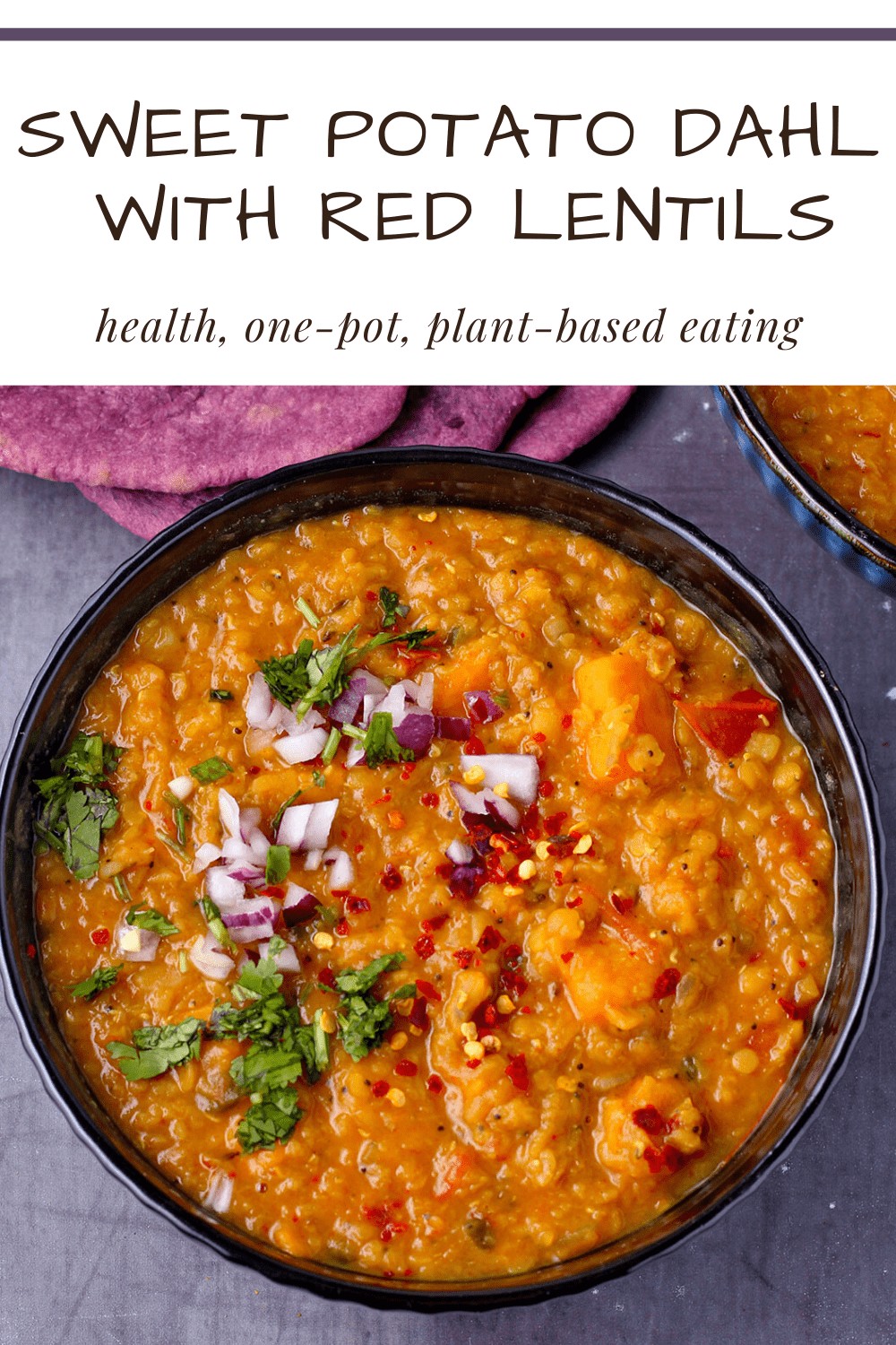 Easy Vegan Sweet Potato Red Lentil Dal Recipe - Vegan with Gusto